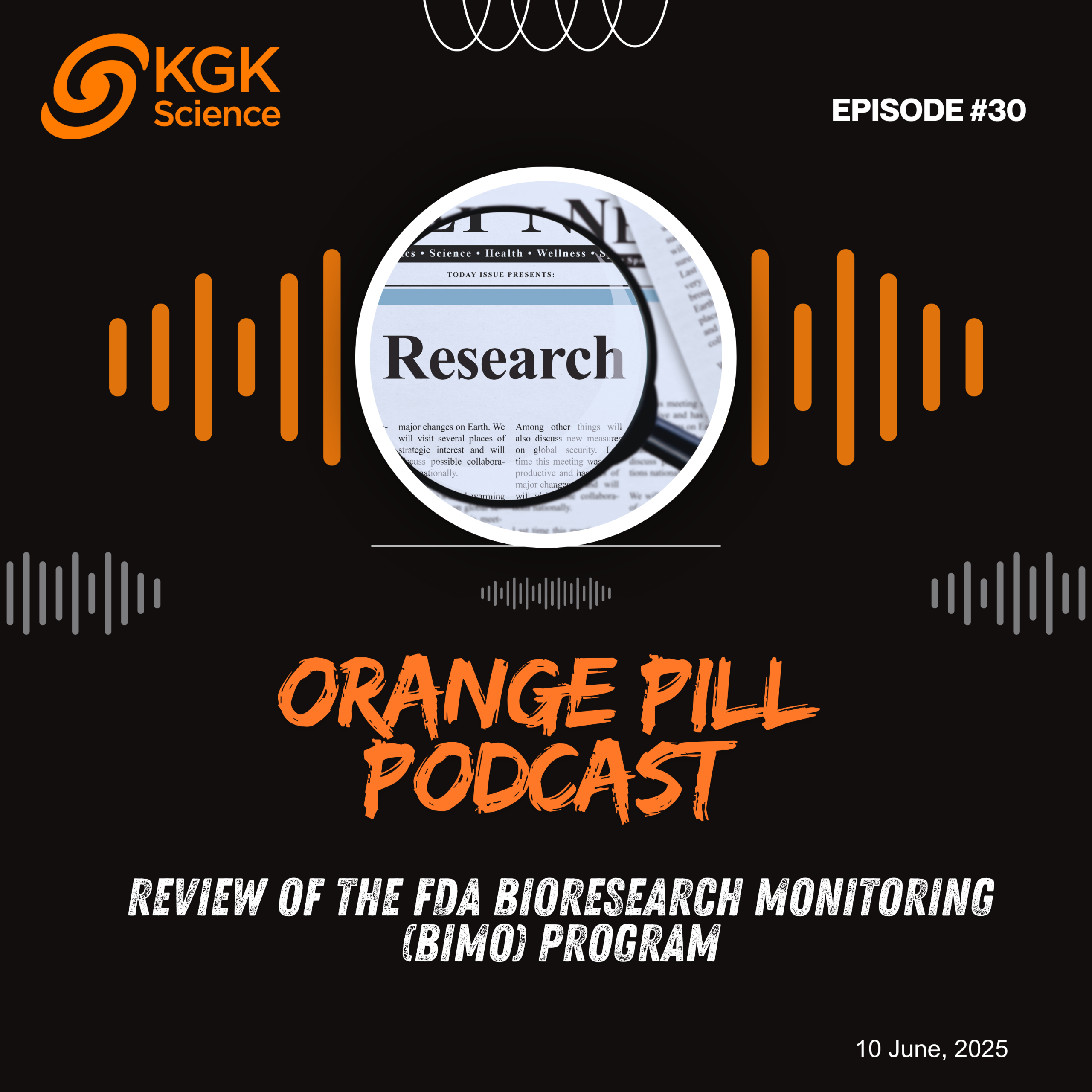 Episode 30: Review of the FDA Bioresearch Monitoring (BIMO) Program ...